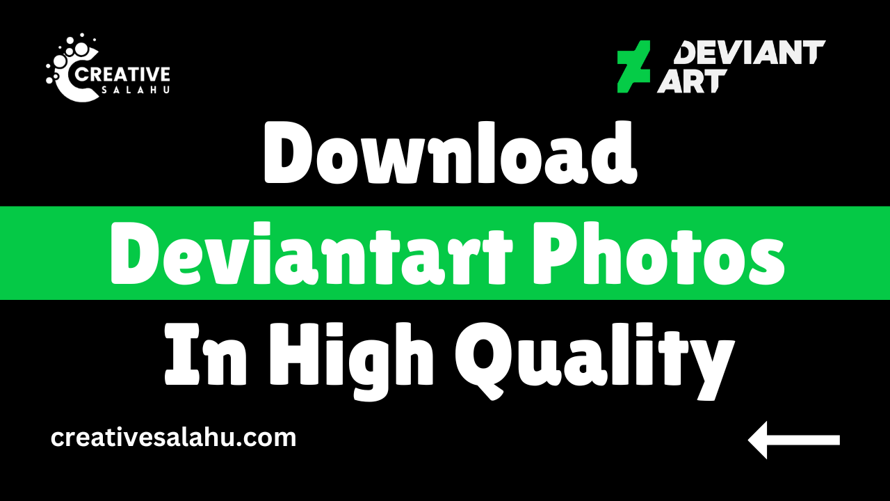 Download Photos From Deviantart in HD | Creative Salahu