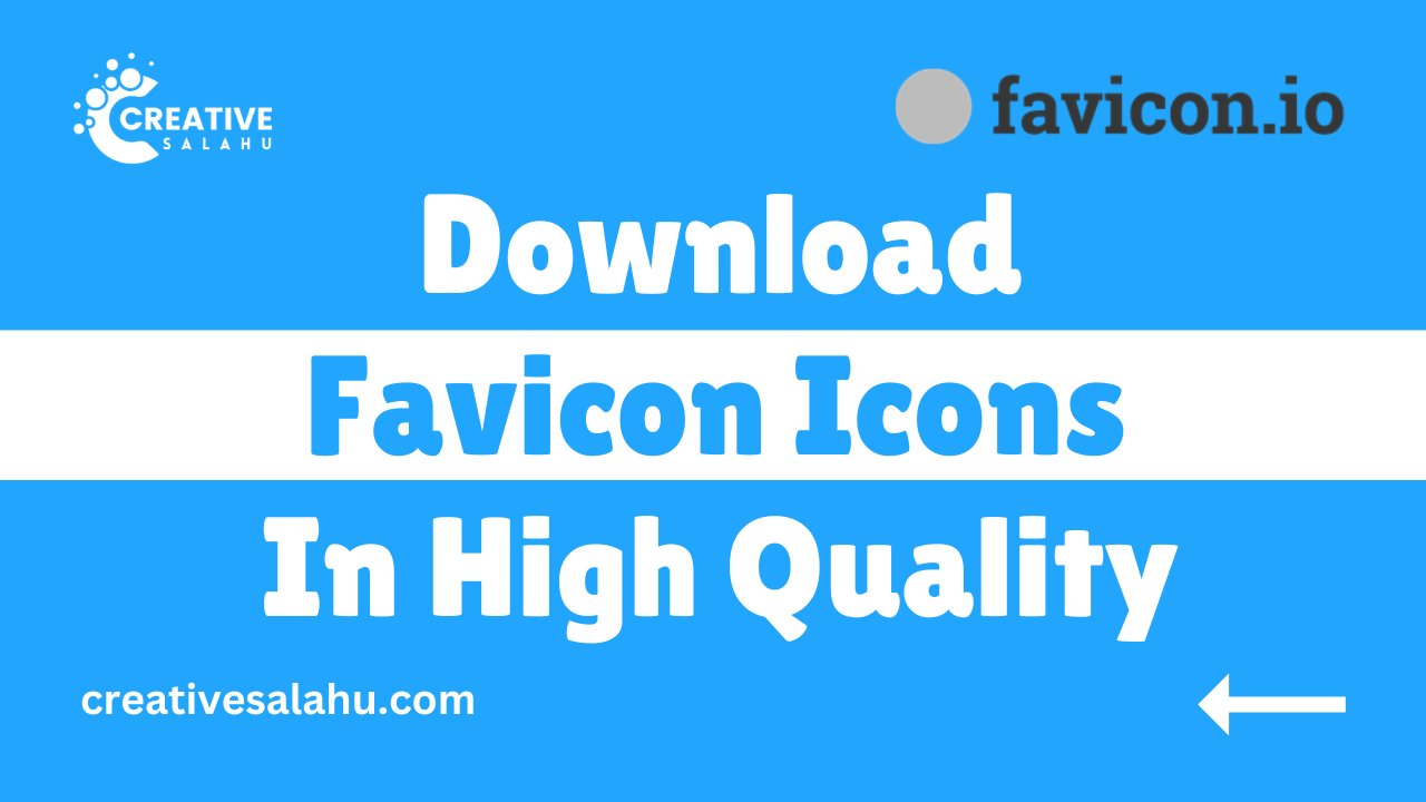 Download Favicons and Icons From Favicon in HD | Creative Salahu