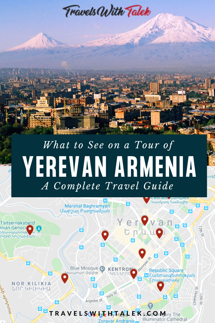 Top Tourist Attraction and Places Map of Yerevan Armenia – Tourist Places Guide